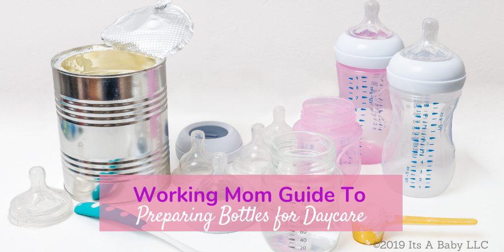 Here Is Every Little Detail On How To Prepare Bottles For Daycare 